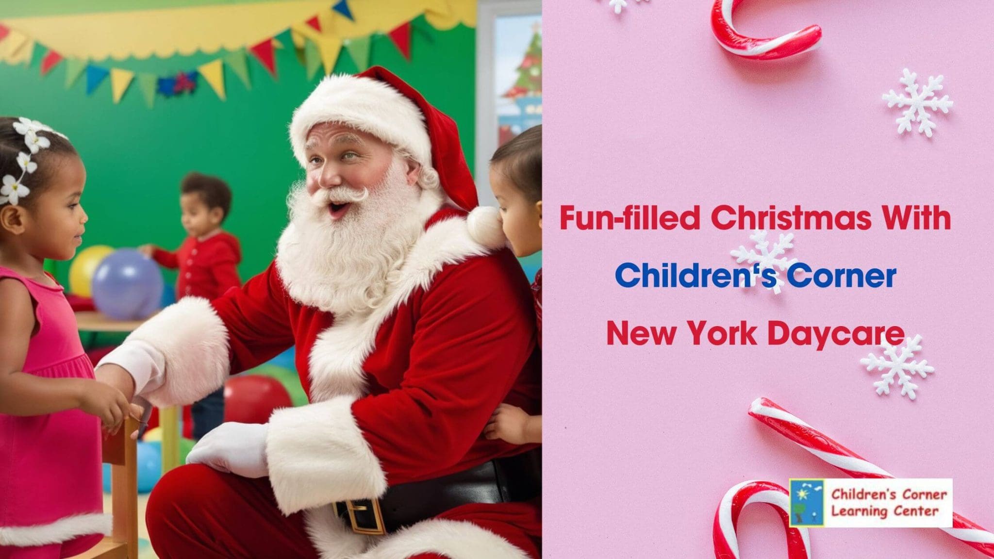 Christmas Cheer at Children's Corner New York Daycare