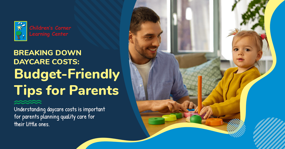 Affordable Daycare Costs: Key Budget Tips for Parents