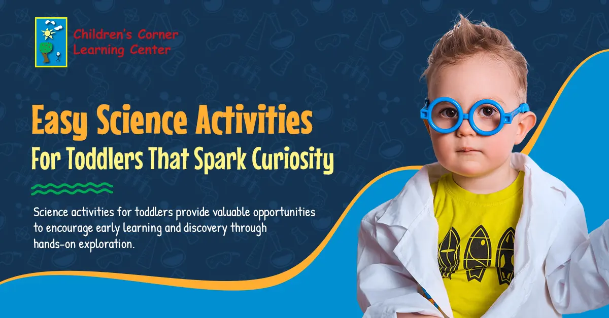 10 Easy Science Activities for Toddlers That Spark Curiosity