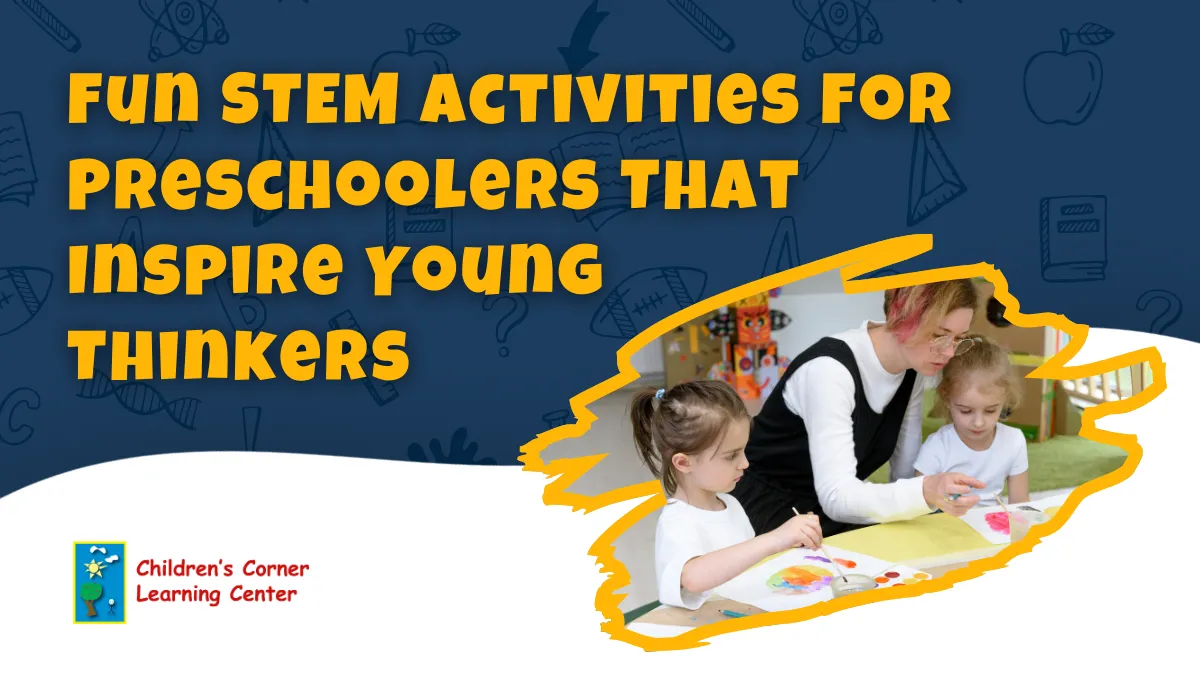 Best Hands-On STEM Activities for Preschoolers to Encourage Learning